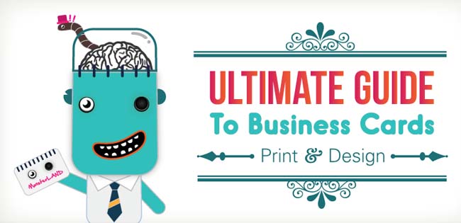 The Ultimate Guide on Business Cards: Print and Design [Infographic]