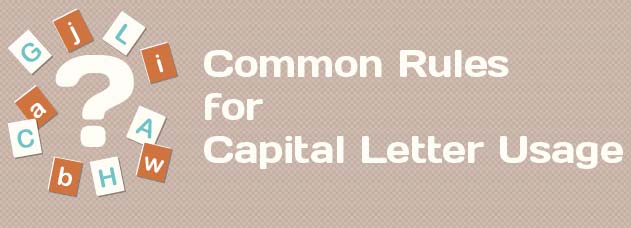 Common Rules for Capital Letter Usage [Infographic]