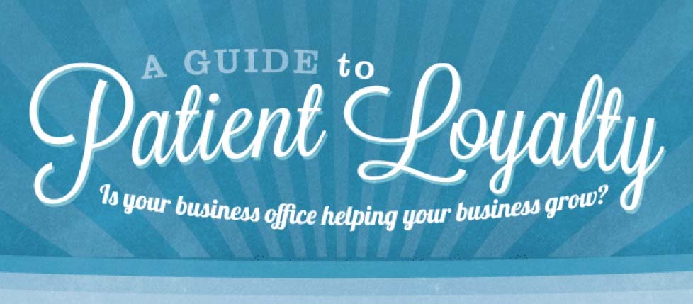 A Guide to Patient Loyalty [Infographic]