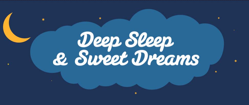 Deep Sleep & Sweet Dreams [Animated Infographic]