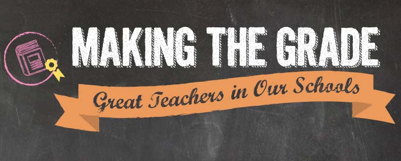 Making the Grade: Great Teachers in Our Schools [Infographic]