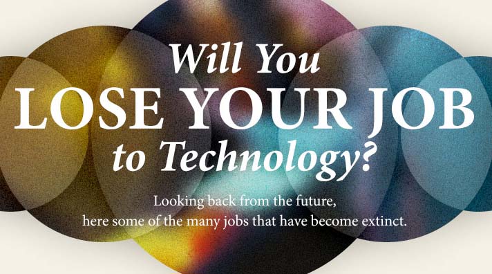 Will You Lose Your Job to Technology? [Infographic]