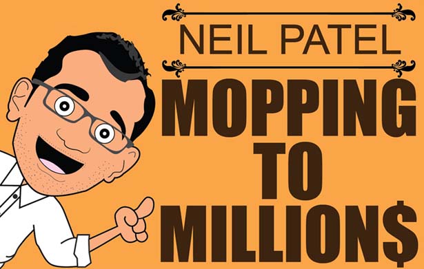 The Neil Patel Story: Mopping to Millions [Infographic]