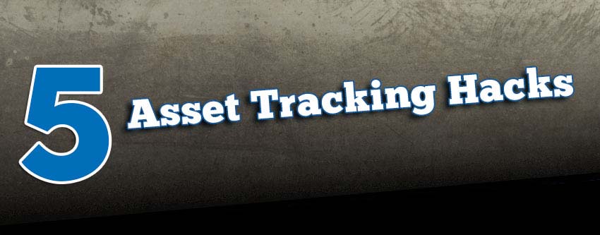 5 Asset Tracking Hacks [Infographic]