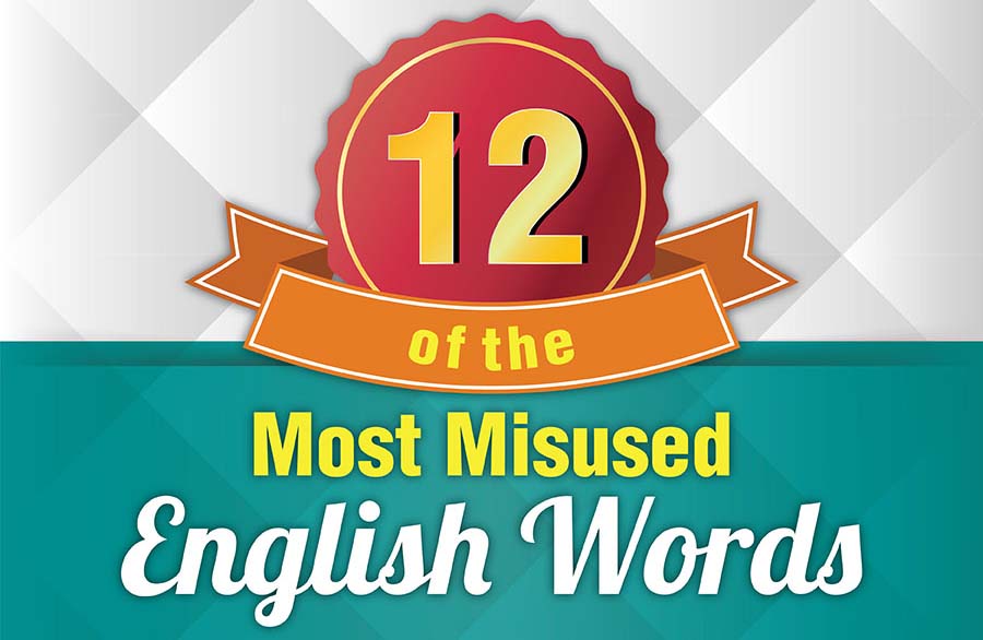 12 of the Most Misused English Words [Infographic]