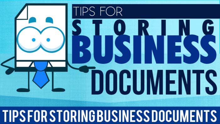 Tips For Storing Business Documents [Infographic]