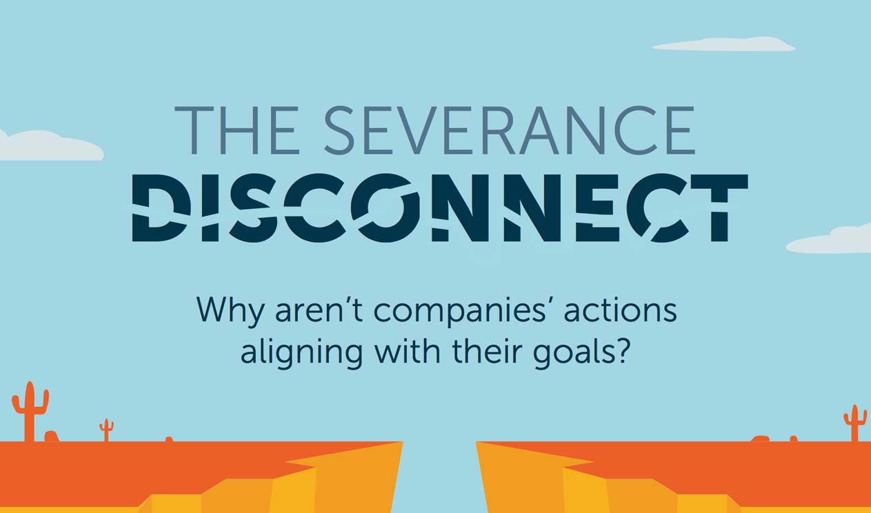 The Severance Disconnect: Why Aren't Companies' Actions Aligning with ...
