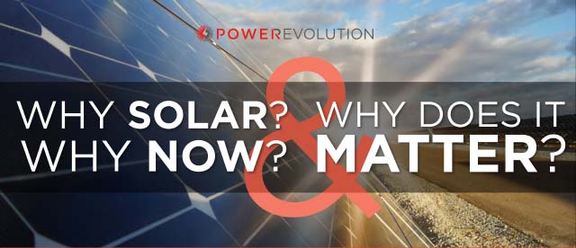 Why Solar? Why Does It Matter? Why Now? [Infographic]