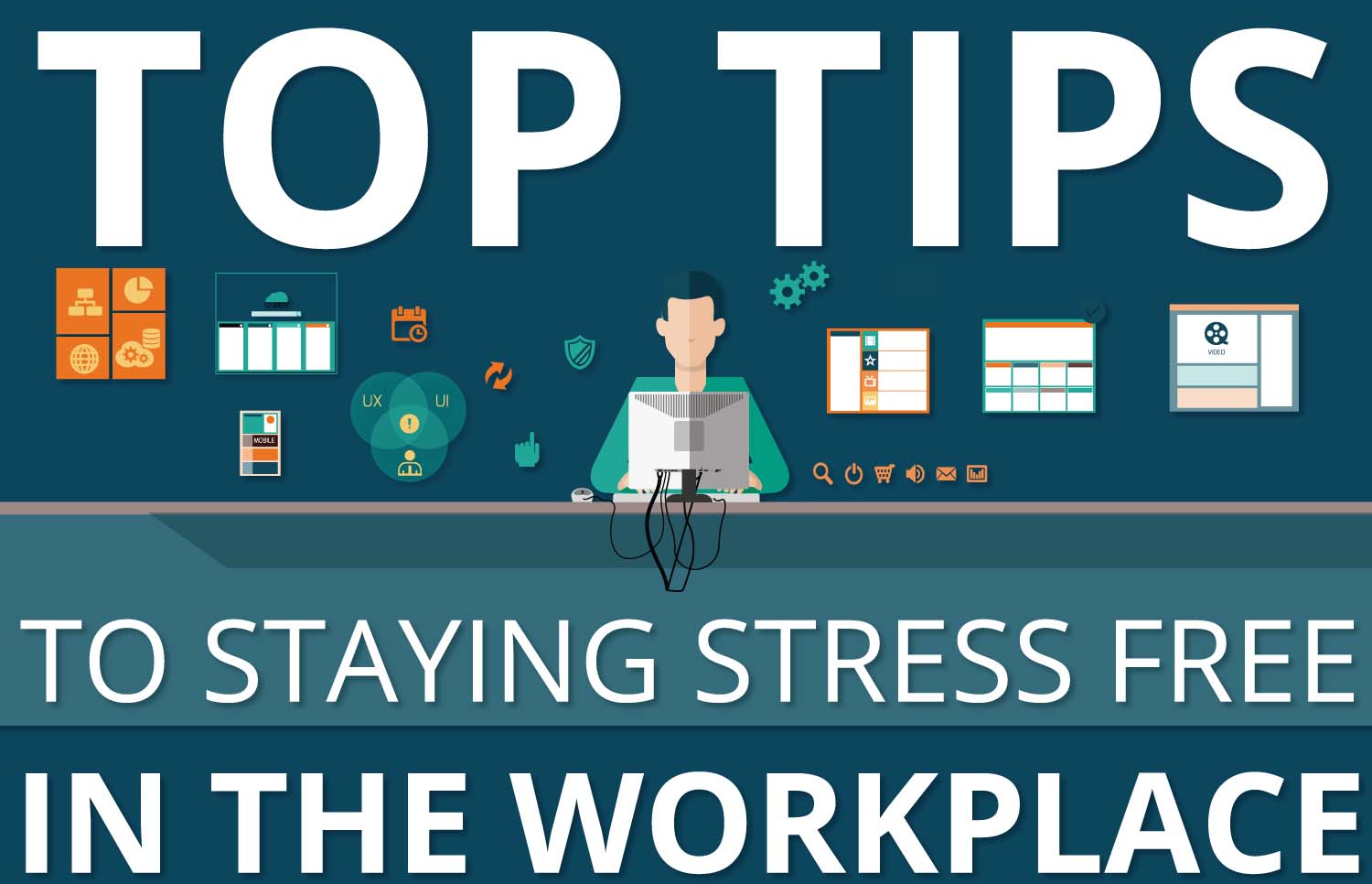 Top Tips To Staying Stress Free at Work [Infographic]