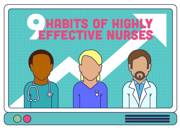 9 Habits of Highly Effective Nurses [Infographic]