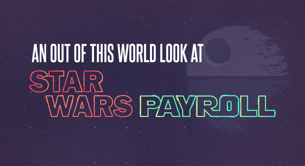 An Out of This World Look at the Payroll for Star Wars [Infographic]