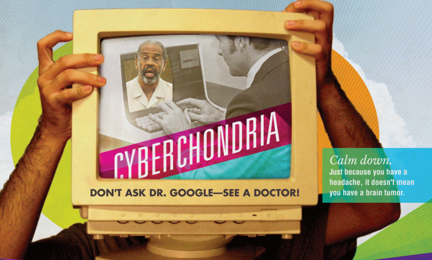 Cyberchondria: Don't Ask Dr. Google - See A Doctor! [Infographic]