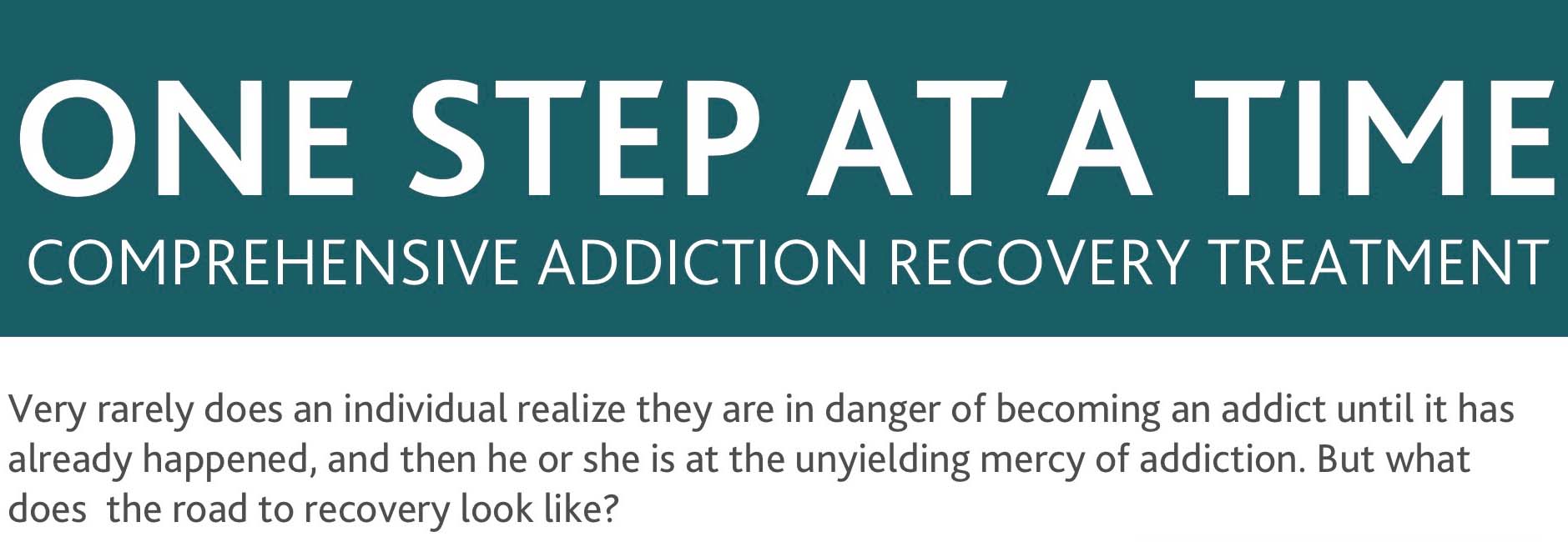 One Step At A Time: Comprehensive Addiction Recovery Treatment