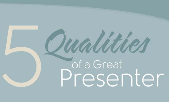 5 Qualities of a Great Presenter [Infographic]