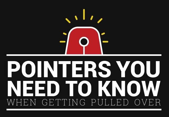 Pointers You Need To Know When Getting Pulled Over [Infographic]