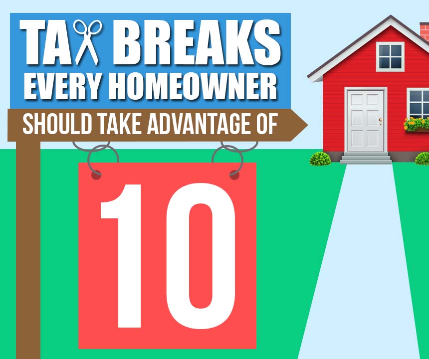 Tax Breaks Every Homeowner Should Take Advantage Of [Infographic]