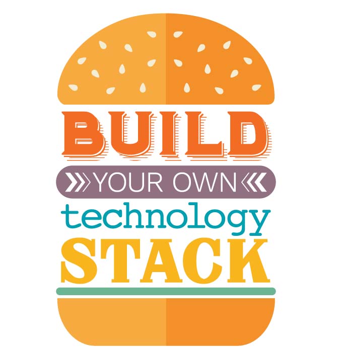 Build Your Own Technology Stack [Infographic]