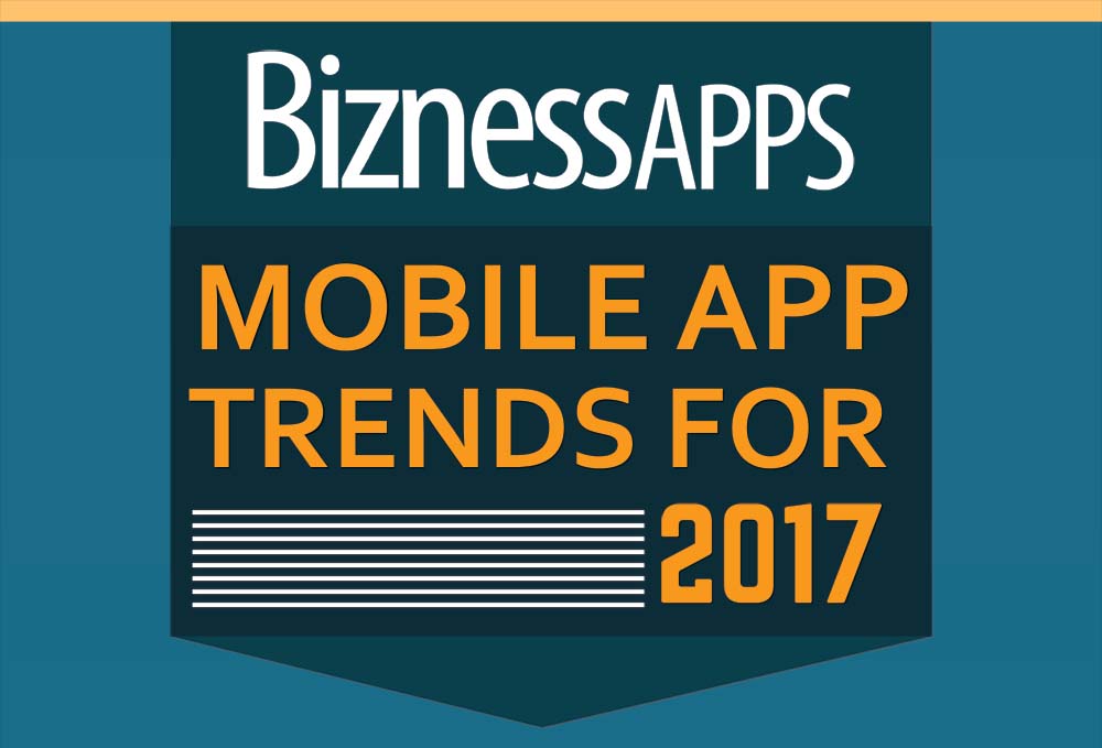 App Trends For 2017 [Infographic]