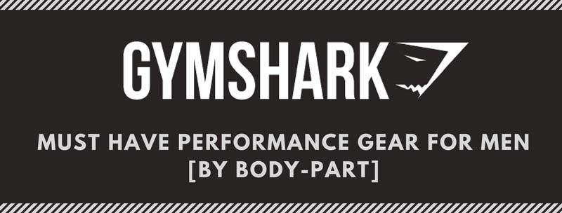 Men's Buyers Guide: 5 Gymshark Must Haves [Infographic]
