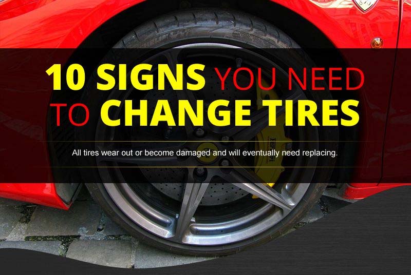 10 Signs You Need to Change Tires [Infographic]