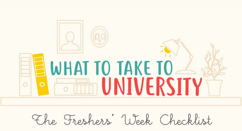 What to Take to University: The Freshers’ Week Checklist [Infographic]