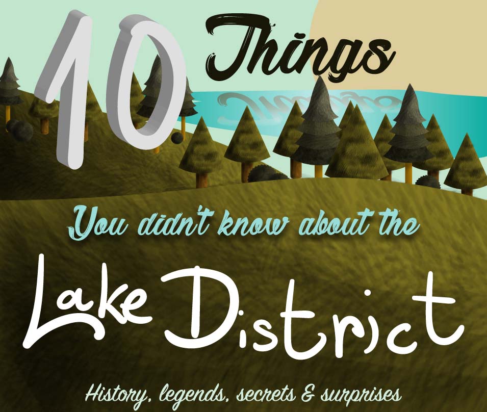 10 Things You Didn’t Know About England’s Lake District [Infographic]