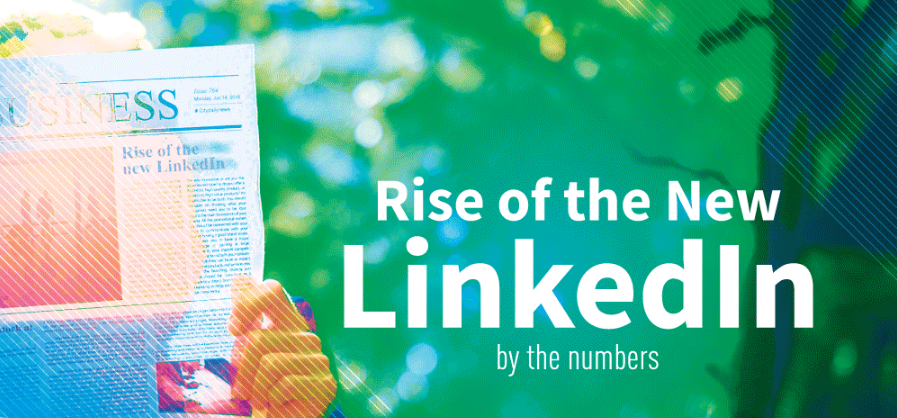 Rise Of The New LinkedIn By The Numbers [Infographic]