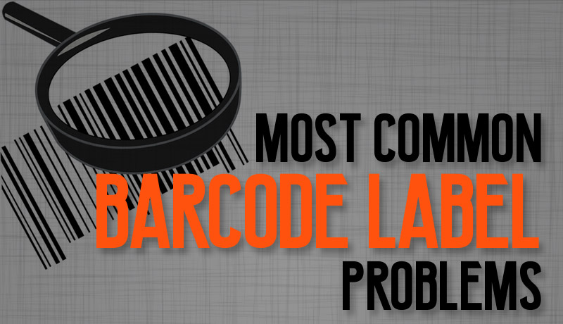 Most Common Barcode Label Problems [Infographic]