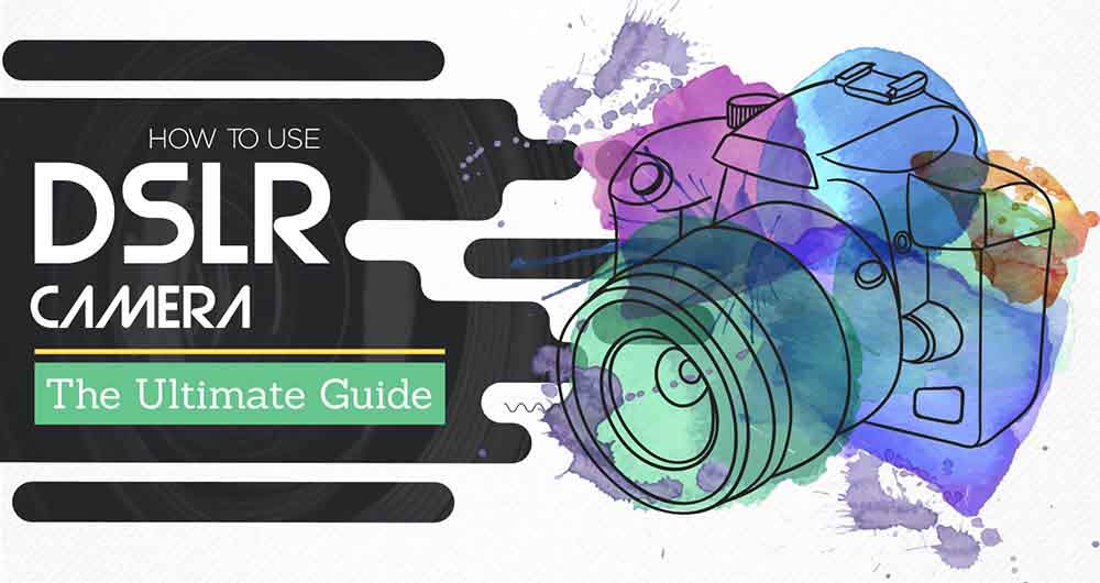 Learn How to Use DSLR Camera Manually [Infographic]