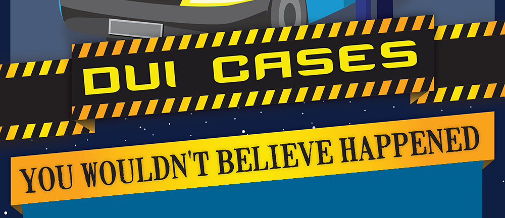16 DUI Cases You Won’t Believe Really Happened [Infographic]