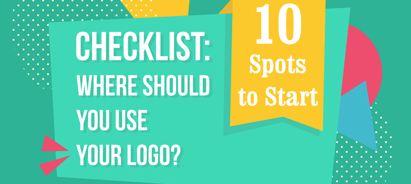Where Should You Use Your Logo? 10 Spots to Start [Infographic]