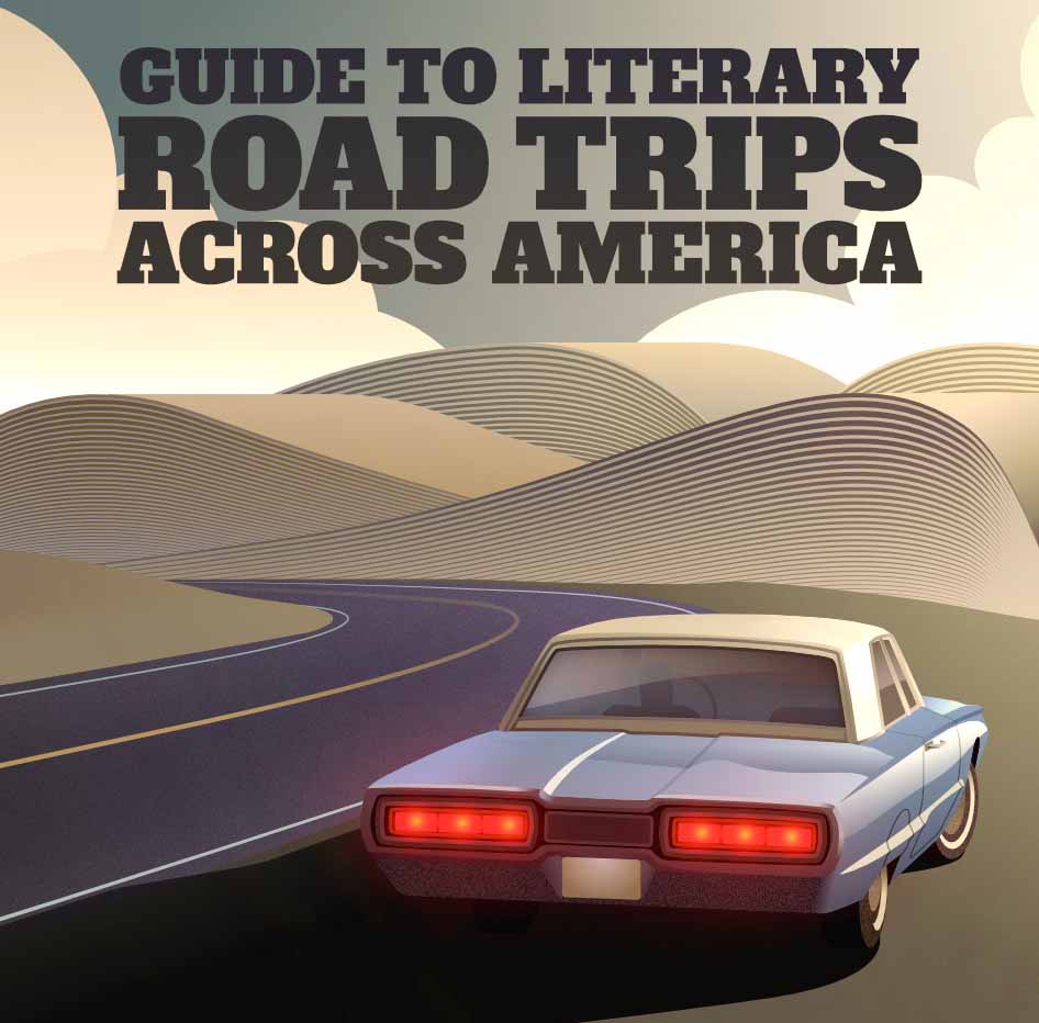 Your Guide to Literary Road Trips Across America [Infographic]