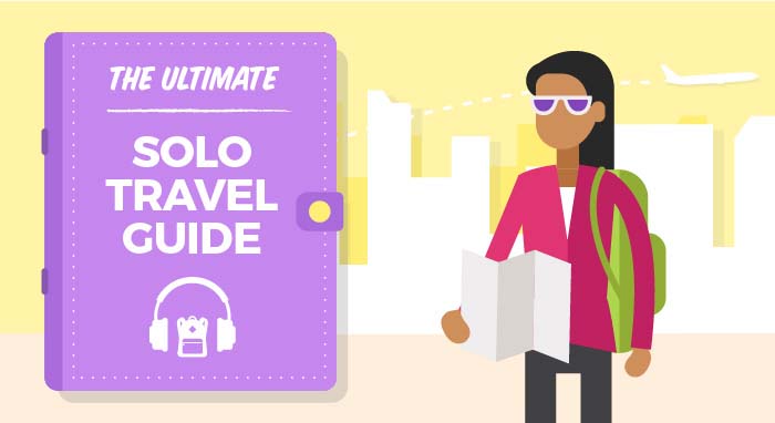 The Ultimate Solo Travel Guide [Infographic]