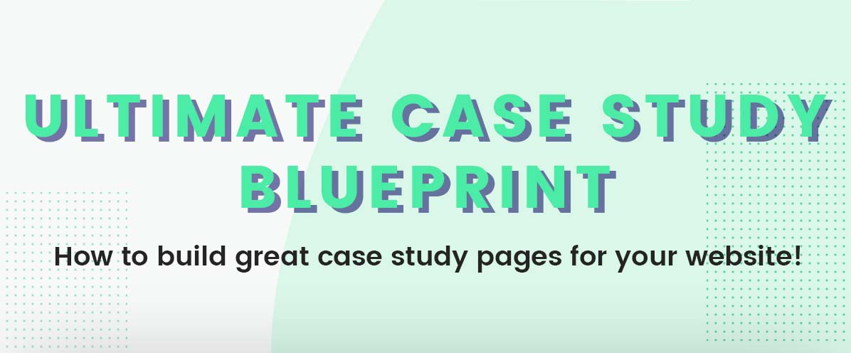 How to Build Great Case Study Pages for Your Website [Infographic]