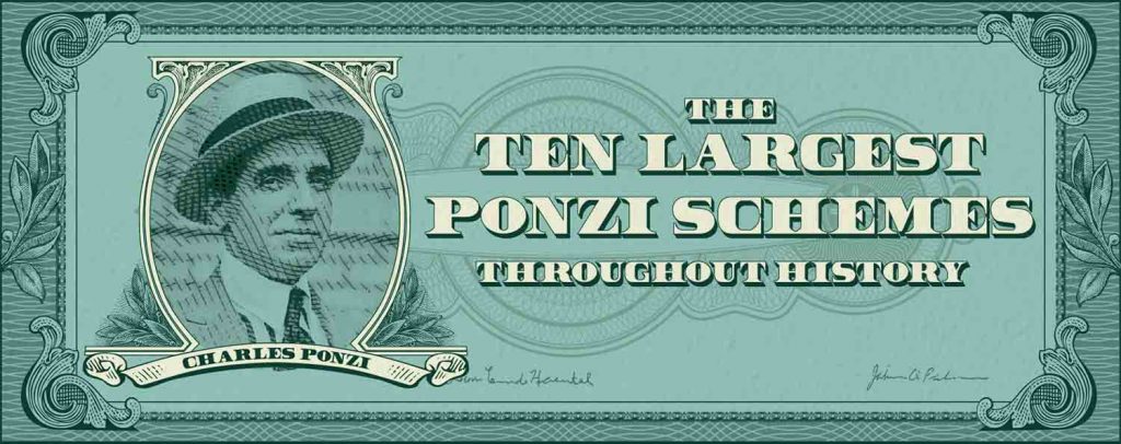 The 10 Largest Ponzi Schemes of All Time [Infographic]