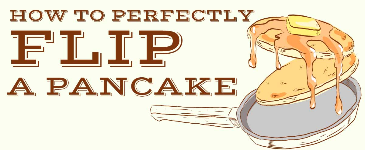 How to Perfectly Flip a Pancake (Infographic)