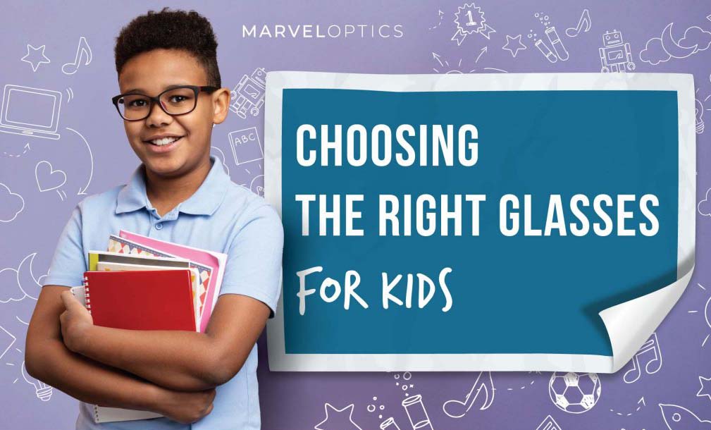 A Complete Guide To Selecting the Right Glasses For Kids (Infographic)