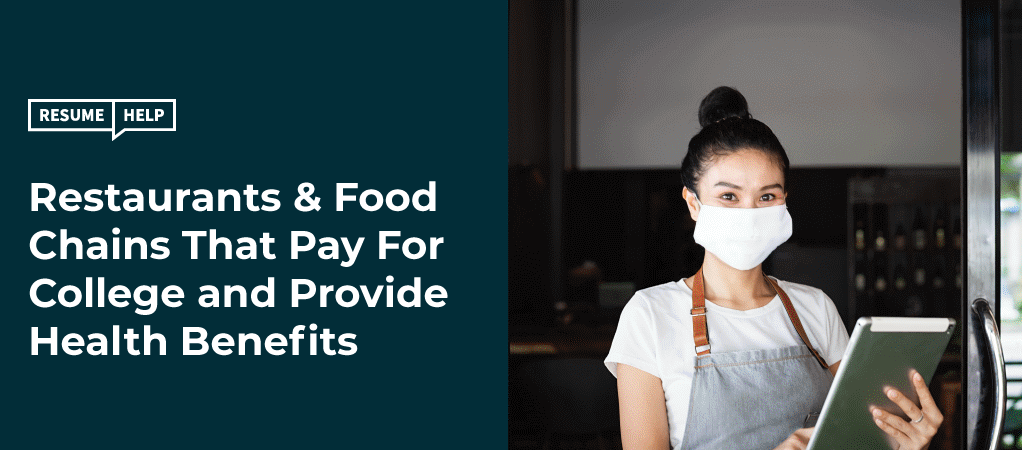 Restaurants & Food Chains That Provide College & Health Benefits ...