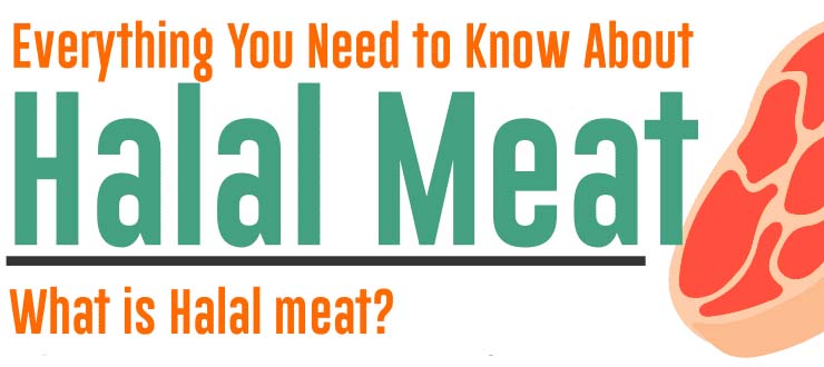 A Guide to Halal Meat: Everything You Need To Know (Infographic)