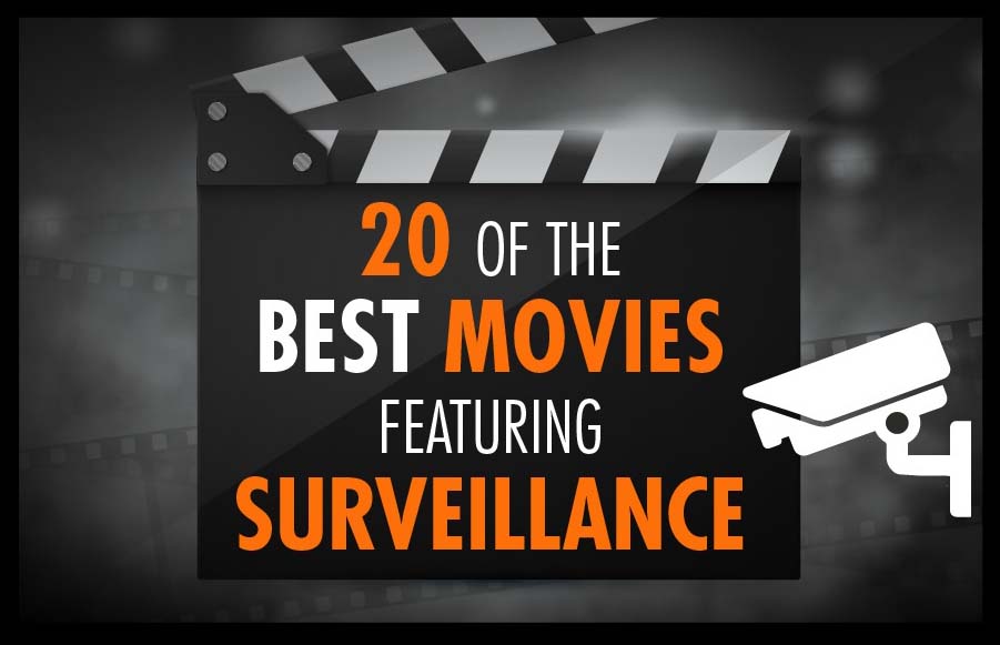 20 Of The Best Movies Featuring Surveillance (Infographic)