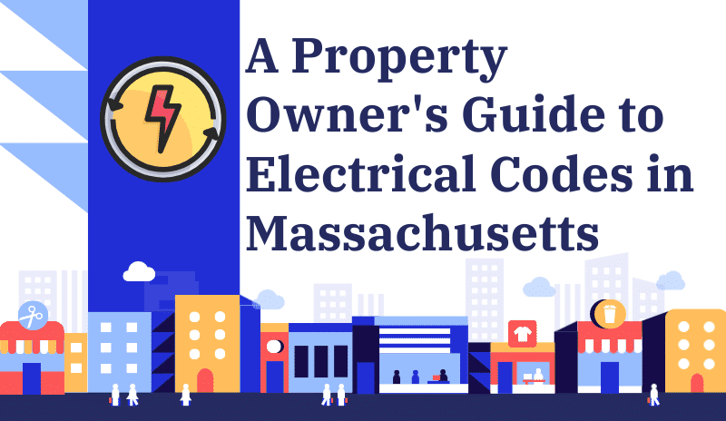 A Property Owners Guide To Electrical Codes in MA (Infographic)