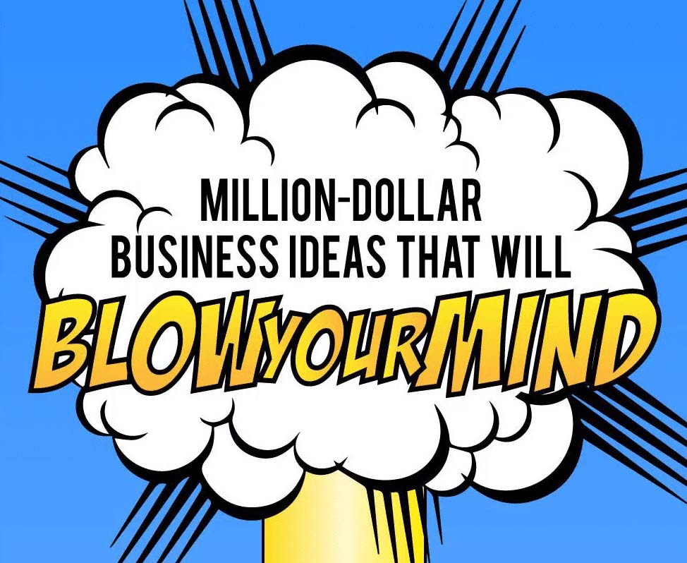 5 Mind-Blowing Multi-Million Dollar Startup Business Ideas (Infographic)