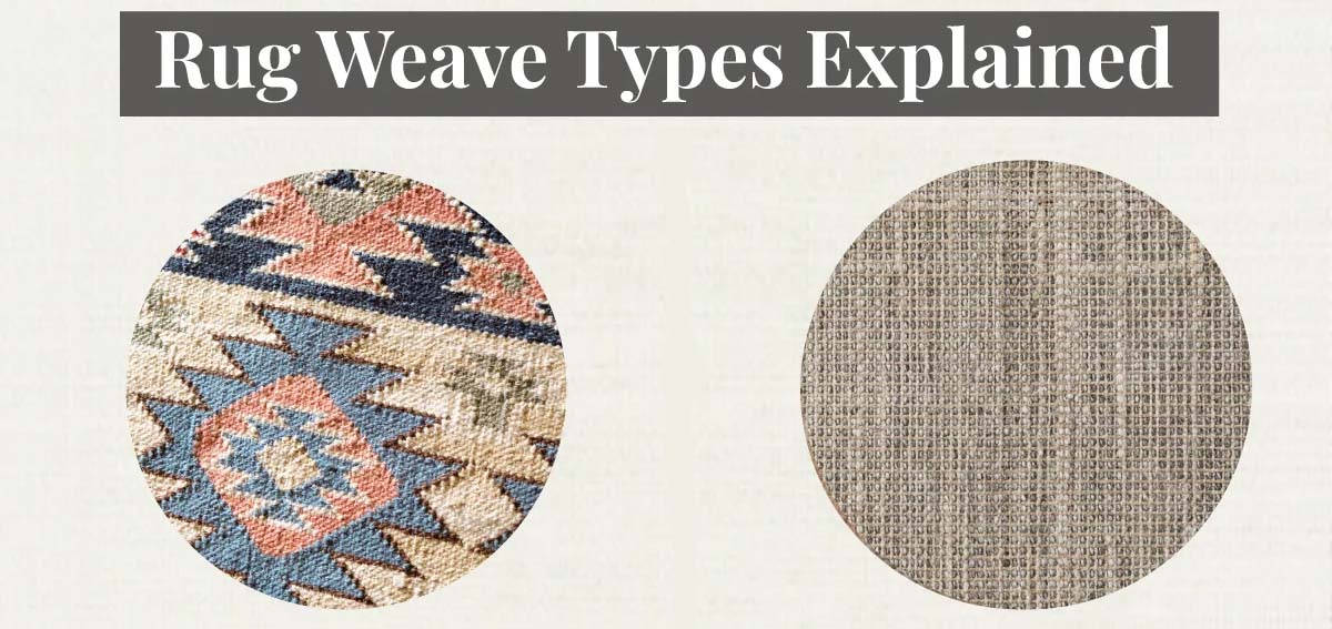 Understanding Rug Weave Types: A Guide to Construction and Longevity ...